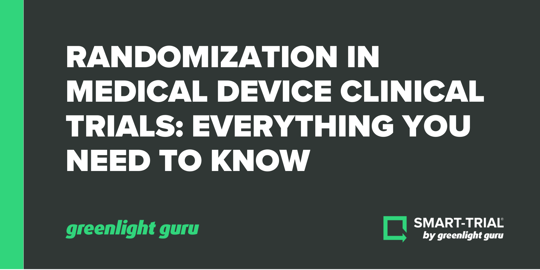 Randomization In Medical Device Clinical Trials Everything You Need To Know